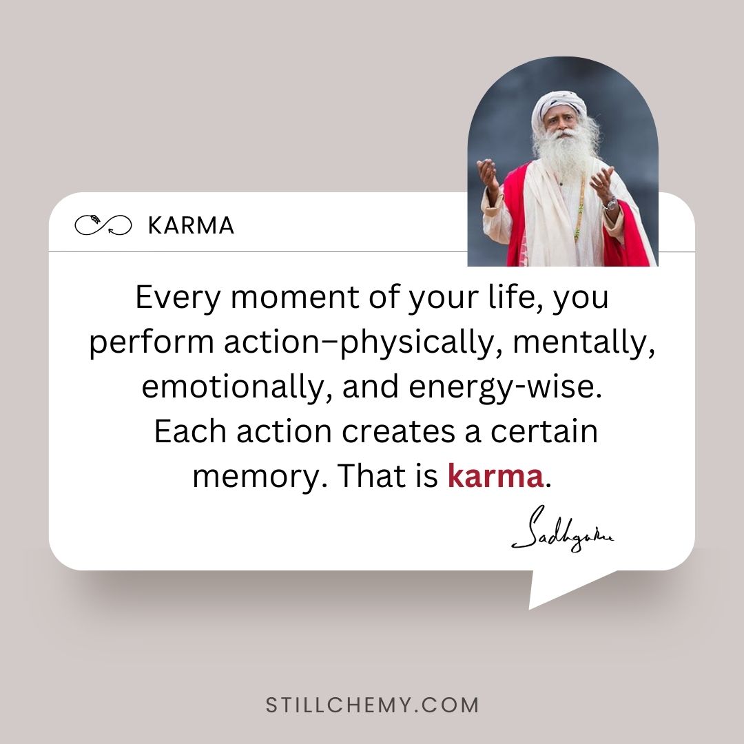 21 Sadhguru Quotes on Karma That Will Change Your Life Forever - Stillchemy